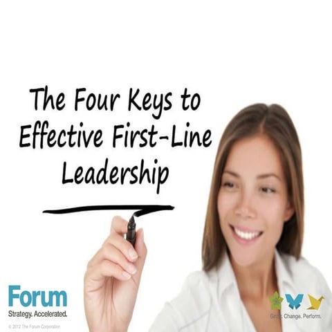 Forum's 4 Keys to Effective First-Line Leadership | PPTX
