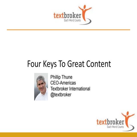 Four Keys to Great Content | PPTX | Publishing Industry | Industries