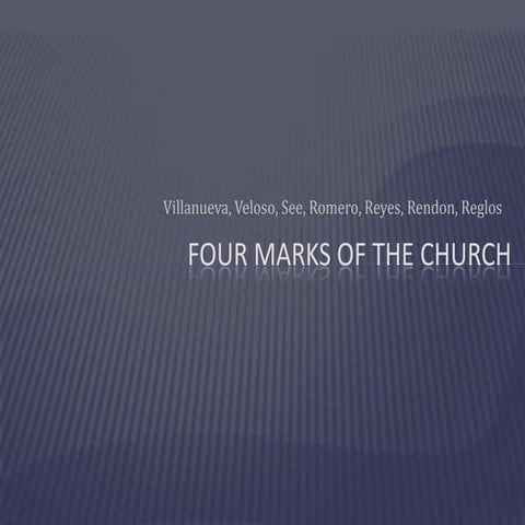 Fourmarksofthechurch | PPT