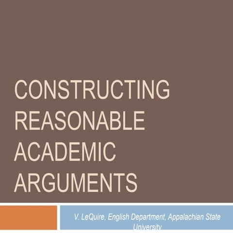 Constructing Reasonable Academic Arguments | PPTX