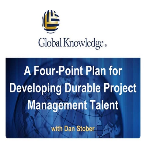 A Four-Point Plan for Developing Durable Project Management Talent | PPT
