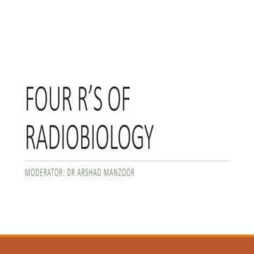 FOUR R’S OF RADIOBIOLOGY.ppt