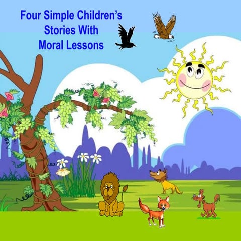 Four Simple Children's Stories with Moral Lessons | PPT
