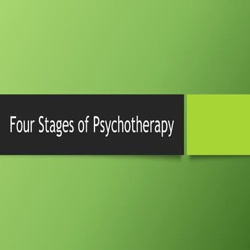 Four stages of psychotherapy | PPTX