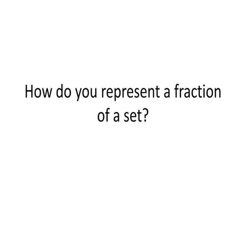 Fractions of a set | PPTX