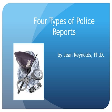 Four Types of Police Reports | PPTX