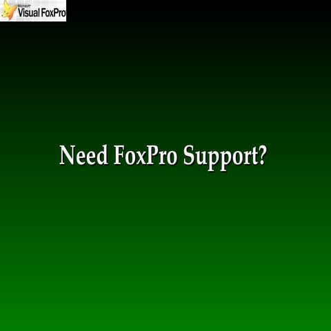 FoxPro Development | PPT | Computing | Technology & Computing
