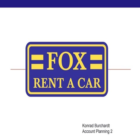 Fox Rent a Car - Rebranding Strategy | PPTX