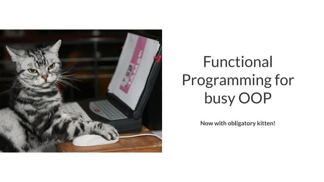 Functional Programming For Busy Object Oriented Programmers Ppt 6803