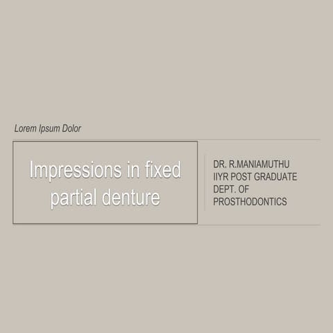 Impression Techniques in Fixed partial denture | PPTX