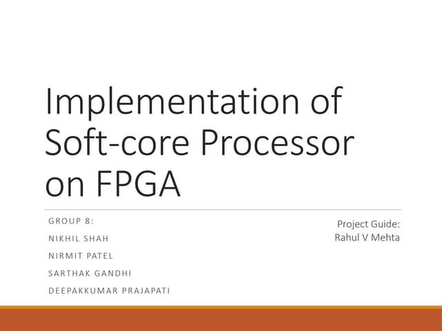 Implementation Of Soft Core Processor On Fpga Ppt