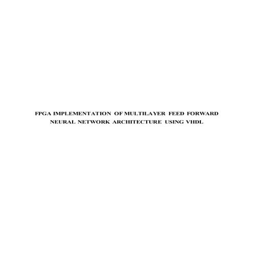 Fpga Implementation Of Multilayer Feed Forward Neural Network Architecture Using Vhdl Pdf 4220