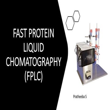 FPLC - Fast Protein Liquid Chromatography | PPTX