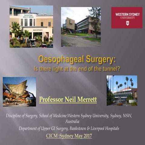 Oesophageal surgery- Is there light at the end of the tunnel? Professor ...