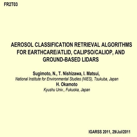 AEROSOL CLASSIFICATION RETRIEVAL ALGORITHMS FOR EARTHCARE/ATLID, CALIPSO/CALIOP, AND GROUND ...