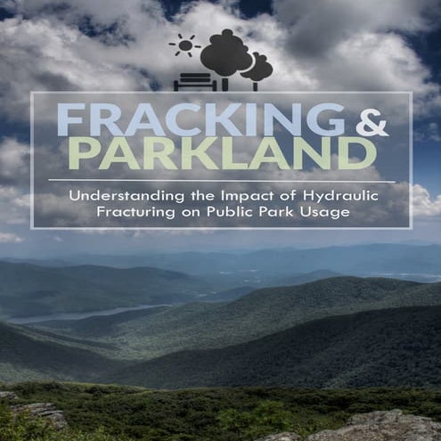 Report: Fracking & Parkland - Understanding the Impact of Hydraulic ...