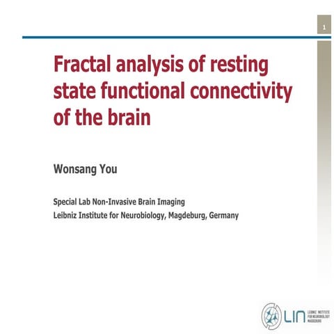 Fractal Analysis Of Resting State Functional Connectivity Of The Brain