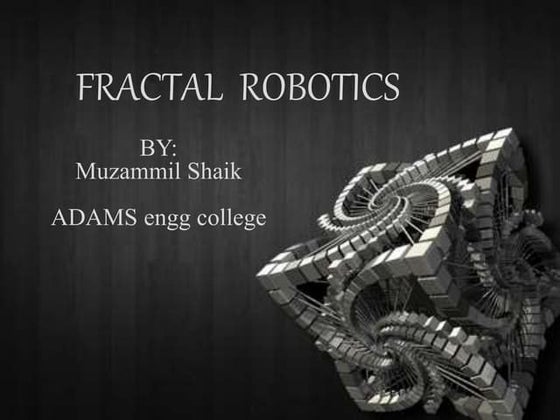 Fractal robot | PPT