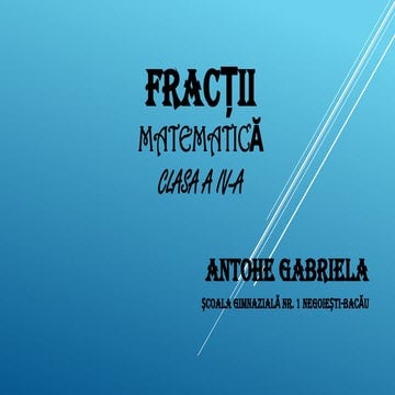 fractii.pptx matematica clasa a 7 a 2025 | PPTX