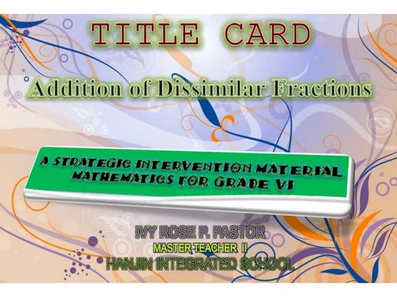 Adding Dissimilar Fraction with and without regrouping | PPT