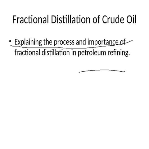 Fractional distillation of crude oils and petroleum | PPT