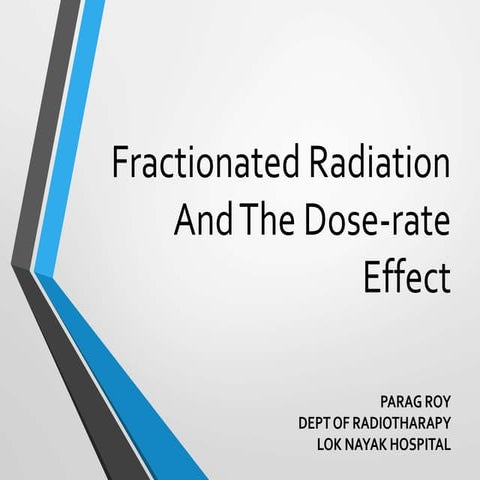 Fractionation in Radiotherapy | PPTX