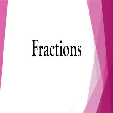 Fractions, Kinds of Fractions and Finding the Lowest Term | PPTX