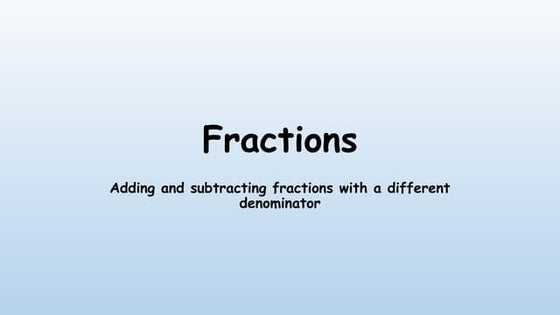 Adding and subtracting fractions | PPT