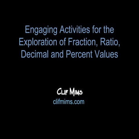 Engaging Activities for the Exploration of Fraction, Ratio, Decimal and ...
