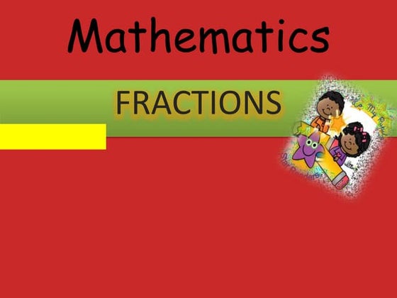 Fractions-basic concepts | PPT
