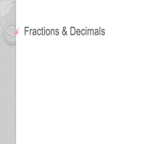 Fractions & decimals class vii | PPTX