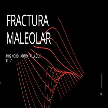 FRACTURA MALEOLAR Yordhanno Fallaque Ruiz | PPTX