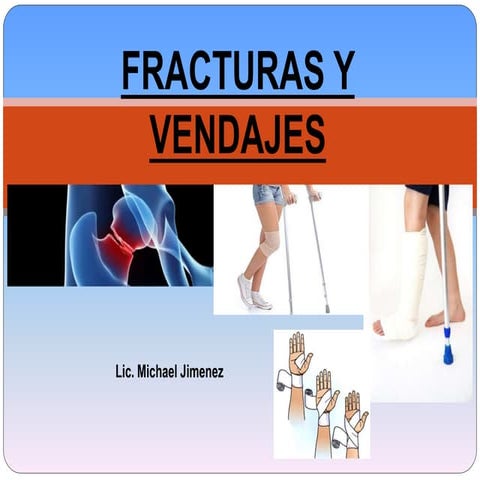 Fracturas Y Vendajes Pptx