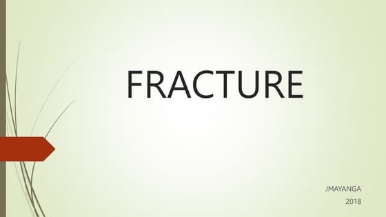 Fracture-Classification and types and differentiation | PPT