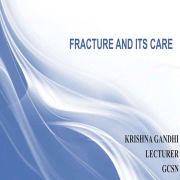 FRACTURE AND ITS CARE.pptx