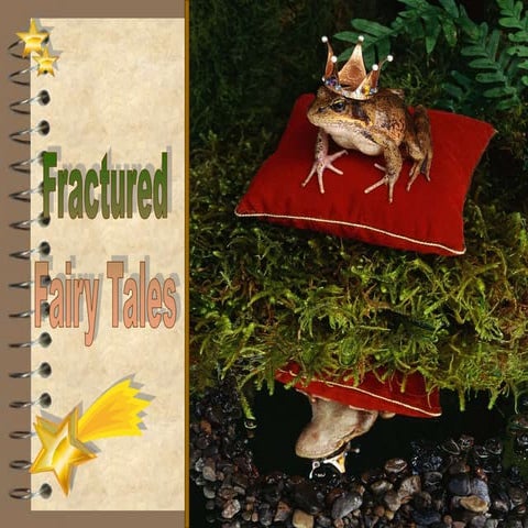 Fractured fairy tales.ppt