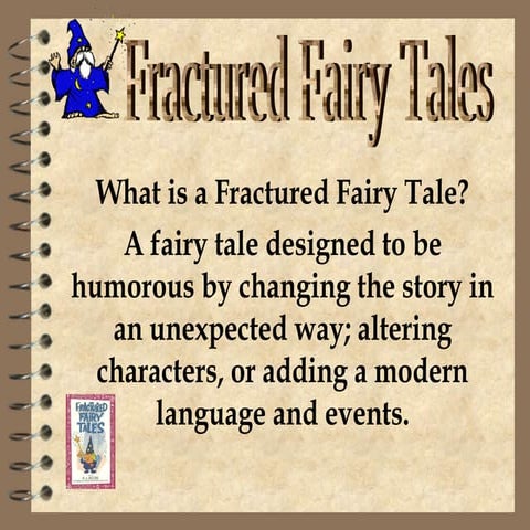 Ppt for fractured fairy tale(slideshare)