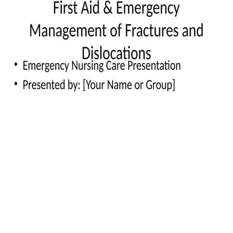 Fracture_Emergency_Management_Presentation.pptx