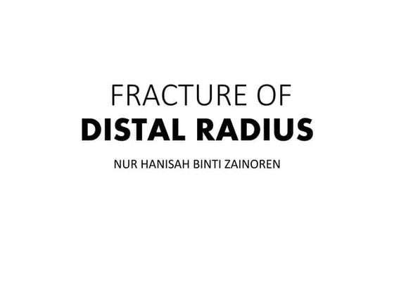 Distal End Radius Fractures - Colles, Smiths & Bartons | PPTX