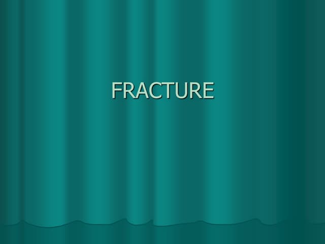FRACTURE PPT.pptx