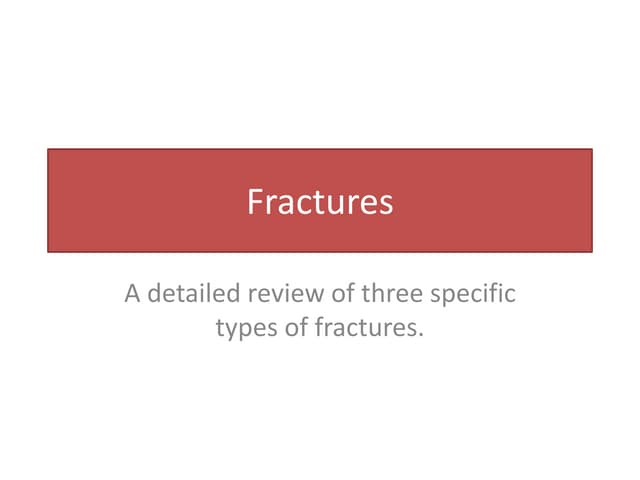 FRACTURE (TYPES AND PATTERN) | PPTX