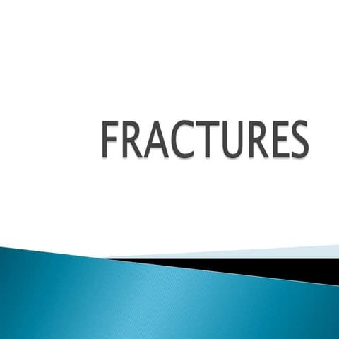 Fractures | PPTX