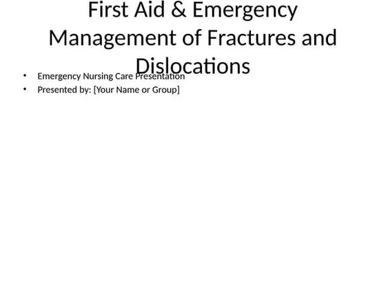 Fracture_Emergency_Management_Presentation.pptx