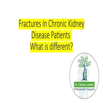 Fractures In Chronic Kidney Disease Patients - Copy (3).pptx