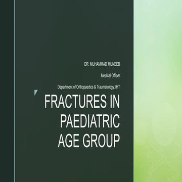 Fractures in Paediatric Age Group.pptx