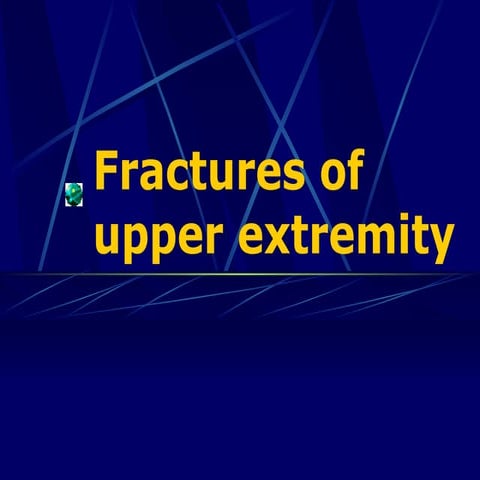 Upper limb fractures | PPTX