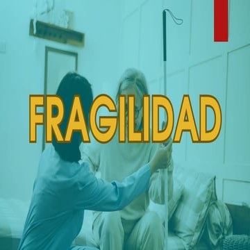 Fragilidad | PPTX