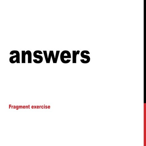 Fragment Exercise Answers | PPT