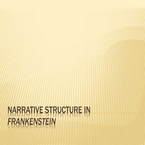 Narrative framing devices in Frankenstein | PPTX