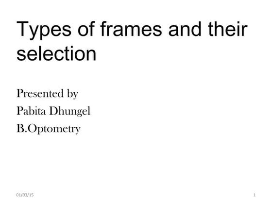 Spectacle Frame parts & types | PPT